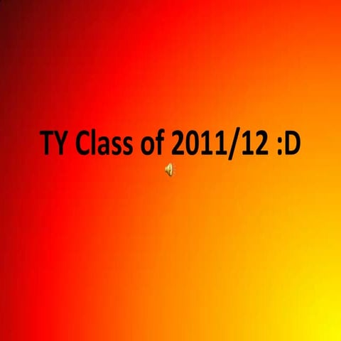 Ty class of 2012 | PPTX