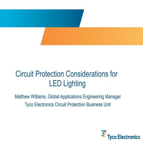 Circuit Protection Considerations for LED Lighting | PPT