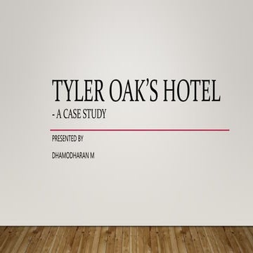 Tyler Oaks Hotel - Case Study | PPT