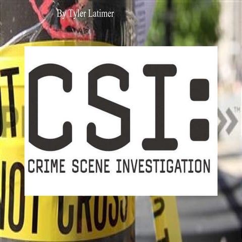 Tyler latimer csi | PPT