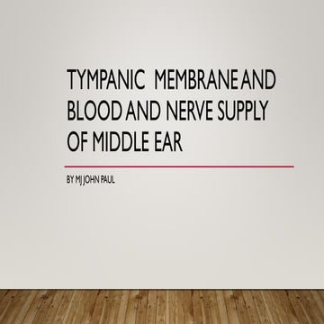 TYMPANIC MEMBRANEAND BLOOD AND NERVE SUPPLY OF MIDDLE EAR.pdf | Ear ...
