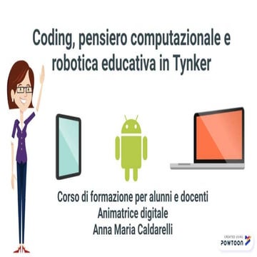 Coding, pensiero computazionale e robotica educativa in Tynker | PPT