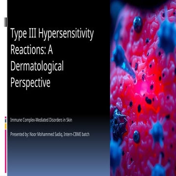 Type-III-Hypersensitivity-Reactions-A-Dermatological-Perspective.pptx