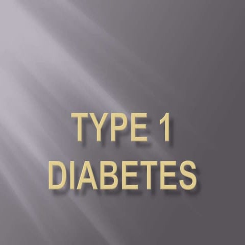 Type 1 diabetes powerpoint | PPTX