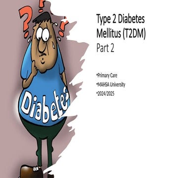 Type 2 Diabetes Mellitus (T2DM) Part 2 v2.pptx