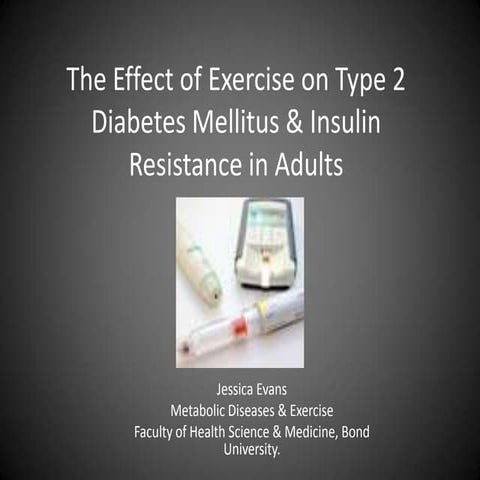 The Effect of Exercise on type 2 Diabetes Mellitus & Insulin Resistance ...
