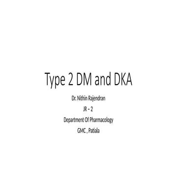 Type 2 diabetes mellitus and diabetic ketoacidosis | PPTX