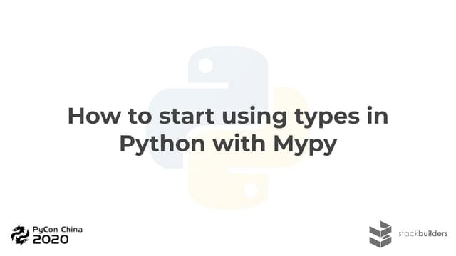How To Start Using Types In Python With Mypy Ppt 2846