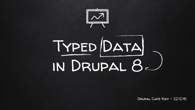 Typed Data In Drupal 8 Ppt