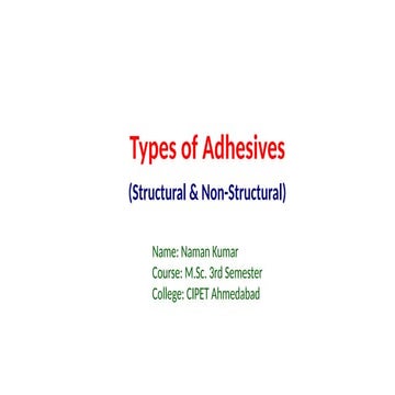 TYPE OF ADHESIVE -PPT-1.pptx process durability | PPTX