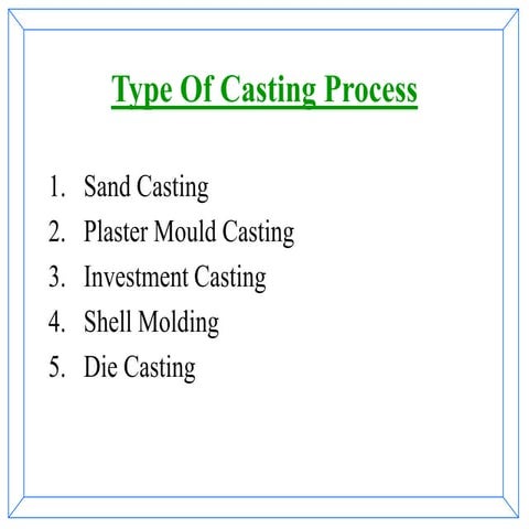 TYPE OF CASTING PROCESSS USED IN SAND CAST | PDF