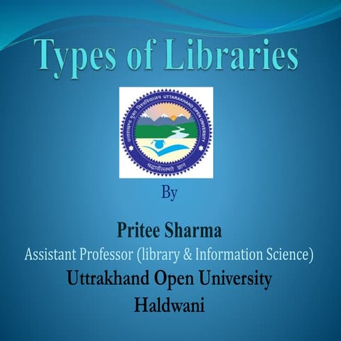Types of Libraries Kind of libraries | PPTX