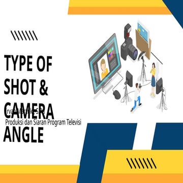 Type OF SHOT & CAMERA ANGLE.pptx_20250718_093639_0000 (1).pptx