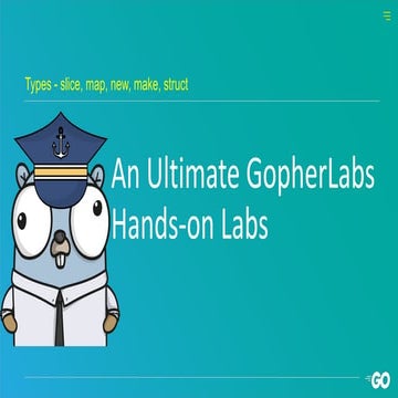 Types Slice Map New Make Struct Gopherlabs Ppt 