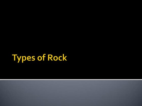 Types Of Rocks | PPT
