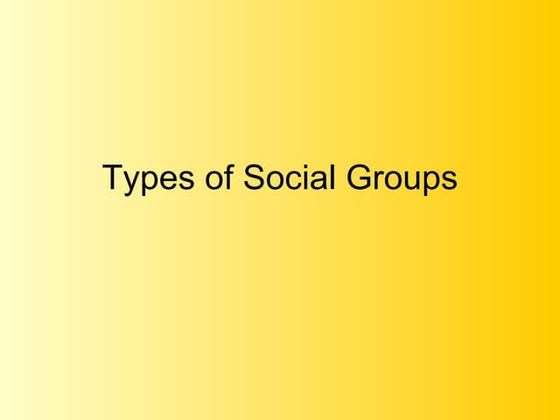 Social Groups in Sociology | PPT