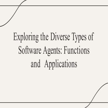 types-of-software-agents-functions-and-applicatio.pptx