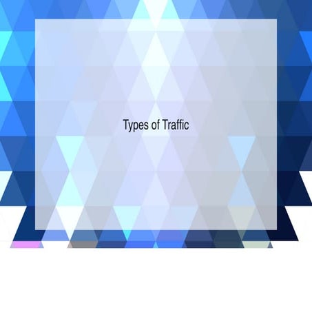 Types of Internet Traffic | PPT