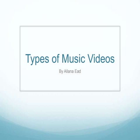 Types of Music Videos | PPTX
