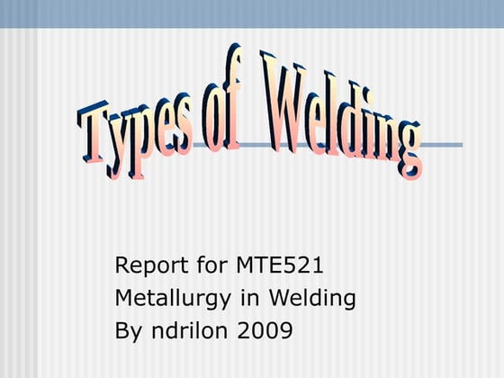Welding and its types | PDF