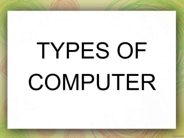 Classification of Computer | PPTX