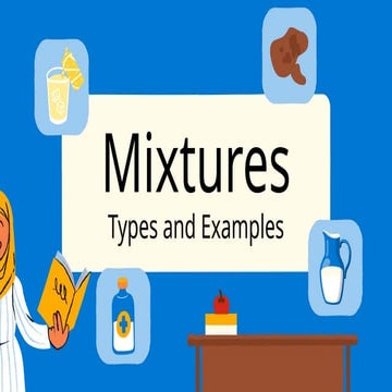 Types and Examples of Mixtures Science Presentation in Blue Light Blue ...