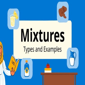 Types and Examples of Mixtures Science Presentation in Blue Light Blue ...