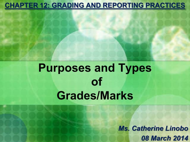 Chapter 7 - Grading and Reporting | PPTX
