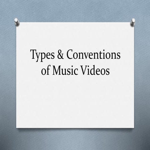 Types & conventions of music videos | PPTX