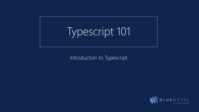 Typescript 101 Introduction Ppt 0786