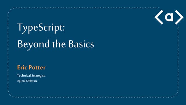 Typescript Beyond The Basics Ppt