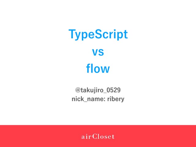 Typescript Vs Flow Ppt 8215