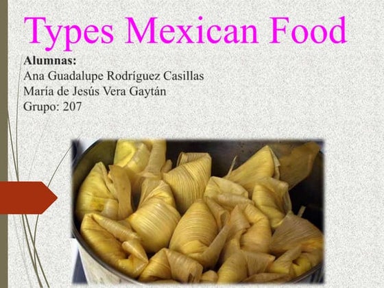 Mexican cuisine presentation | PPTX | World Cuisines | Food & Drink