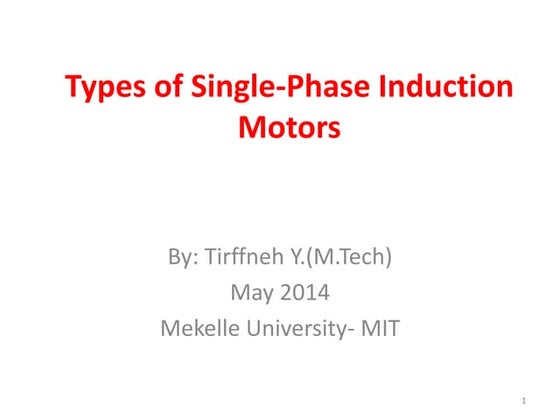SINGLE PHASE INDUCTION MOTOR | PPTX