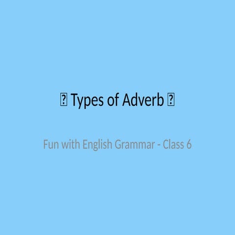 Types_of_Adverb_Colorful_Presentation.pptx