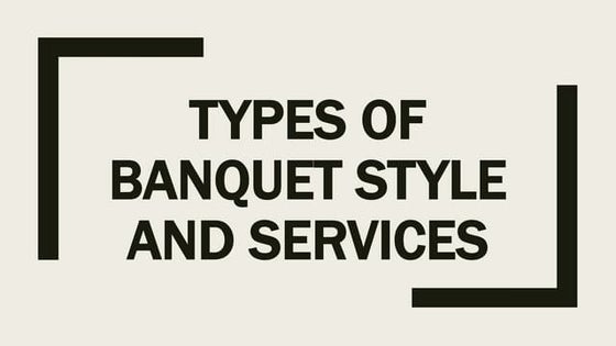 Banquet – functions – types – services mba ttm.pptx | Wedding ...