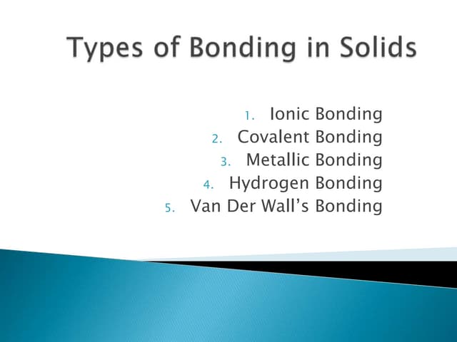 Bonding in solids | PPTX