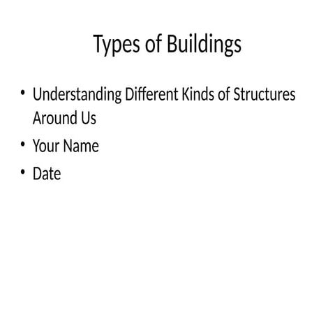 Types_of_Buildings_Presentation.pptx won | PPTX