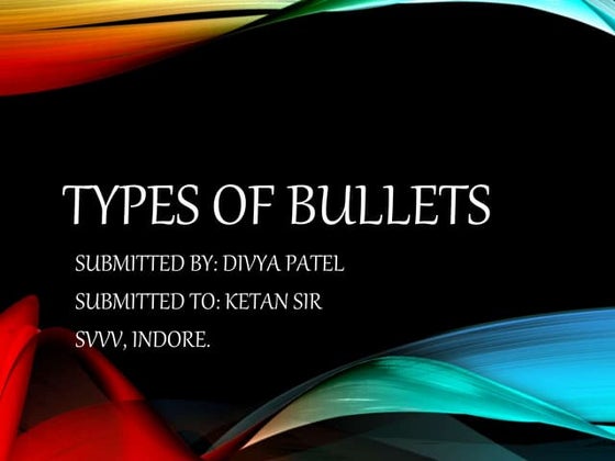 Types of Bullet | PPT