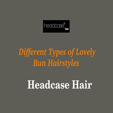 Different Types of Lovely Bun Hairstyles | PPT