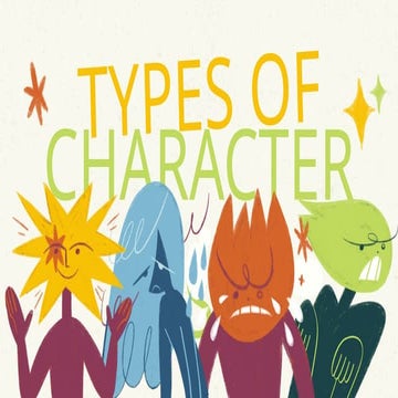 Types of characters in a Story and Their classification by role | PPTX