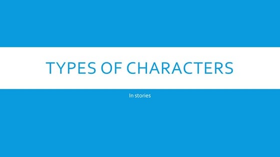 Types of Characters | PPTX