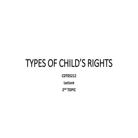 TYPES OF CHILD’S RIGHTS.pptxaaaaaaaaaaaaaaaaaaaaaaaaa | PPT