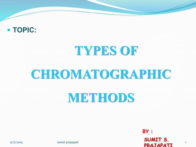 Chromatography and its types | PPTX