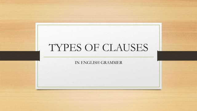 CLAUSES AND ITS TYPES | PPTX