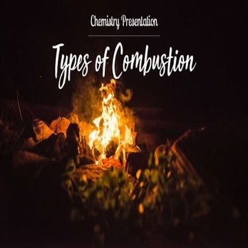 Types of Combustion - Chemistry Presentation | PPT