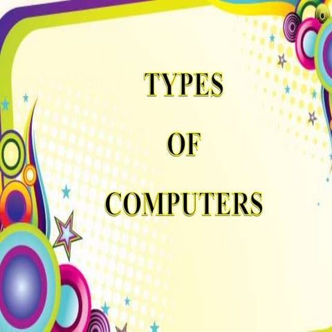 Types of computer | PPTX