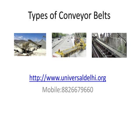 Types of conveyor belts | PPTX
