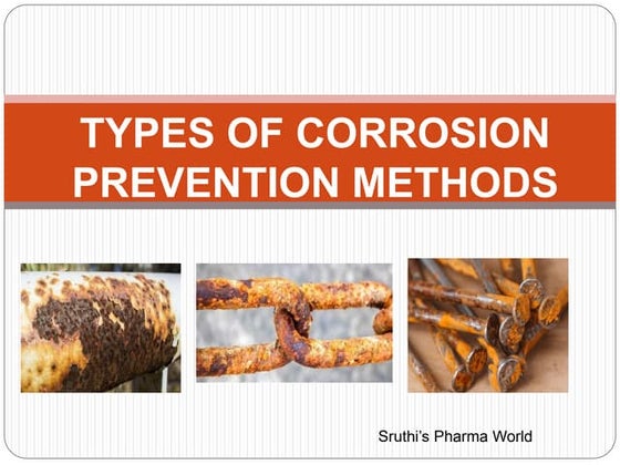 Types of corrosion and Prevention of corrosion | PPT