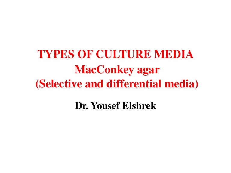 Types of culture media